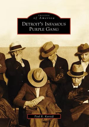 Detroit's Infamous Purple Gang – National Museum of the Great Lakes